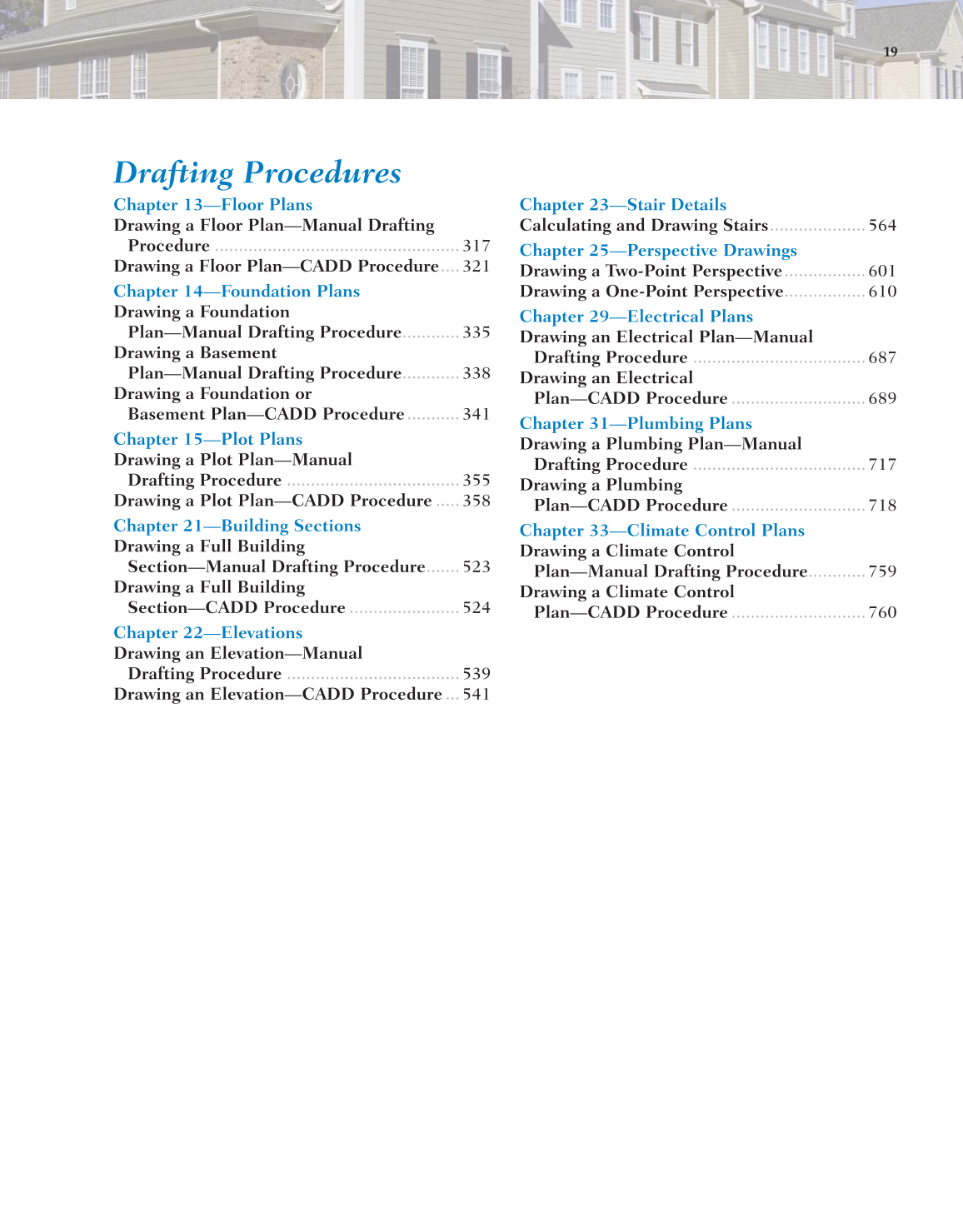 Architecture: Residential Drafting and Design, 11th Edition page 19