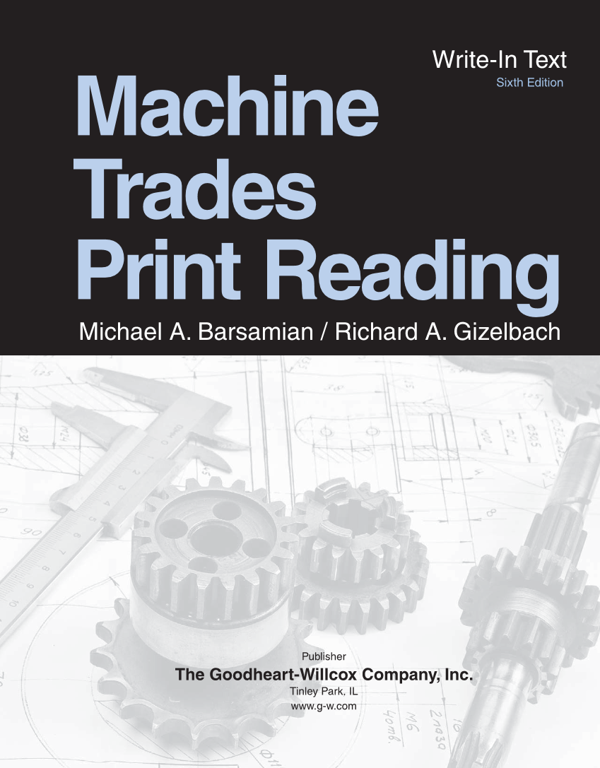 Machine Trades Print Reading, 6th Edition page i