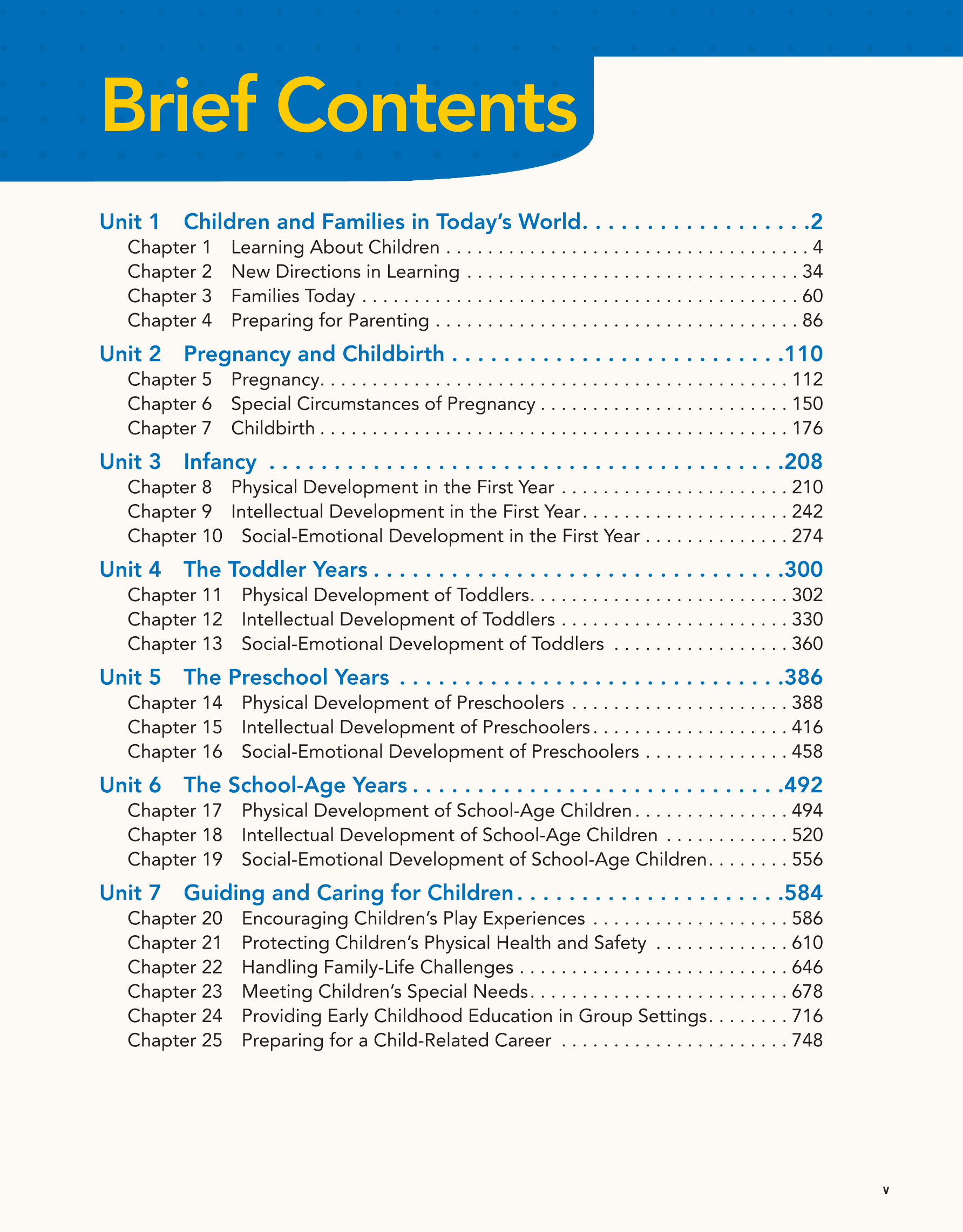 Child Development: Early Stages Through Age 12, 9th Edition page v