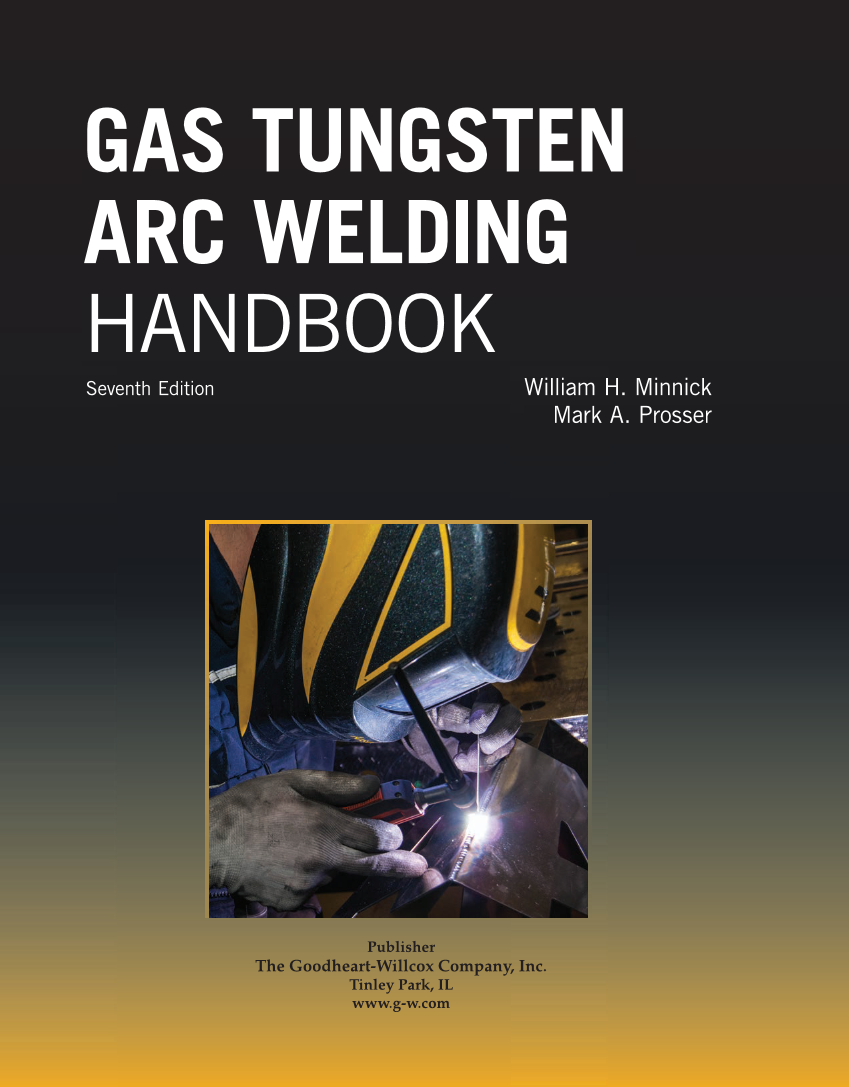 Gas Tungsten Arc Welding Handbook, 7th Edition page i
